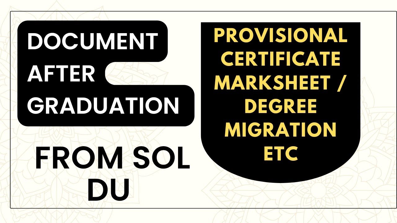 Document Required After Graduation from SOL DU | Provisional / Degree ...