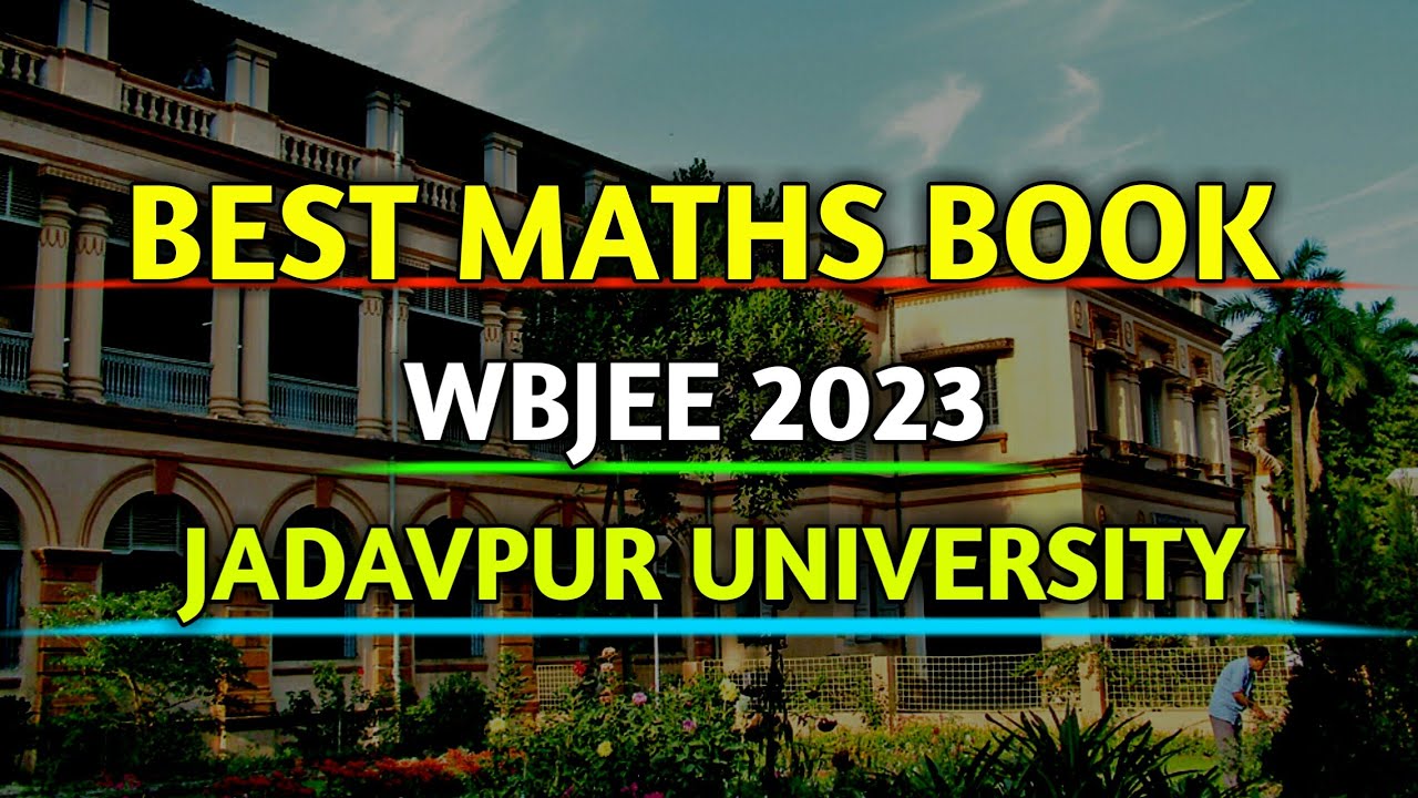Wbjee 2023 Best Mathematics Book// Target Jadavpur University 2023 ...