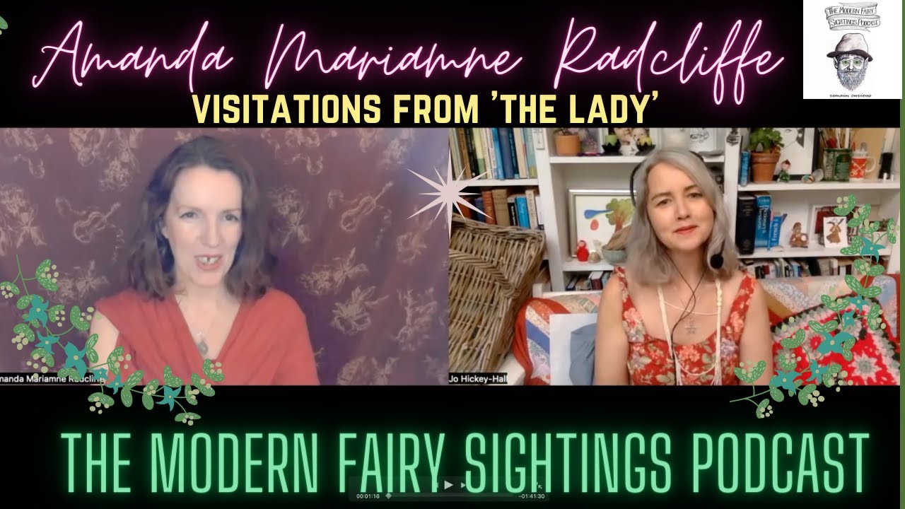 Visitations from 'The Lady' with Amanda Mariamne Radcliffe - YouTube