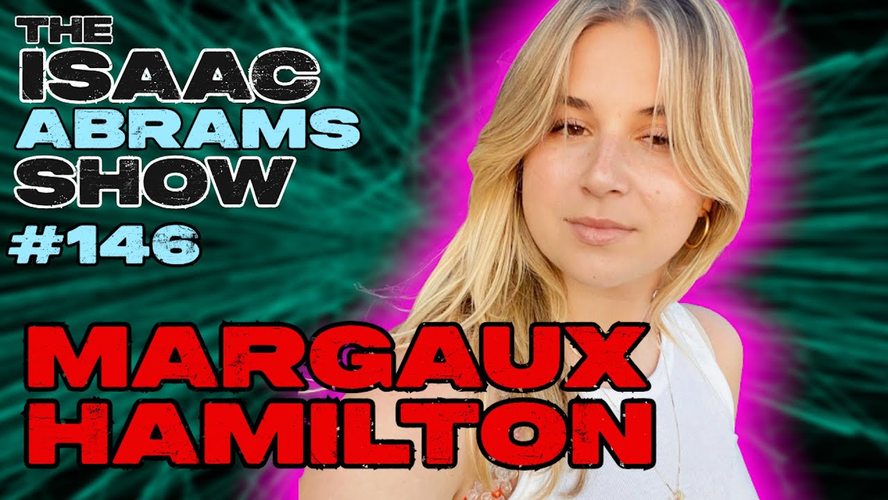 Comedian Margaux Hamilton | The Isaac Abrams Show Ep 146 - YouTube