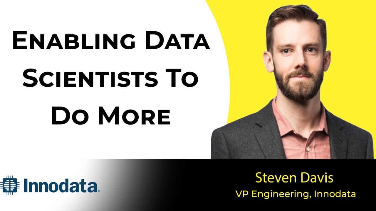 Steven Davis, VP Technology at Innodata - Enabling Data Scientists to ...