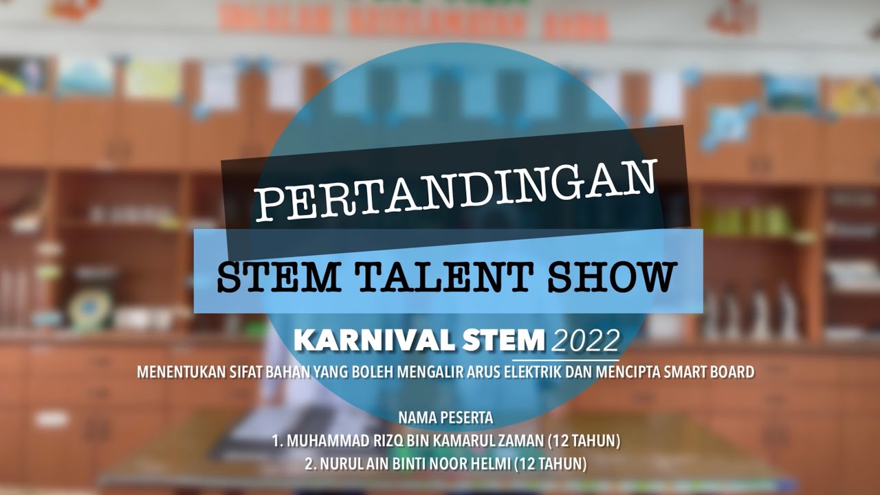 PERTANDINGAN STEM TALENT SHOW KARNIVAL STEM 2022 - YouTube