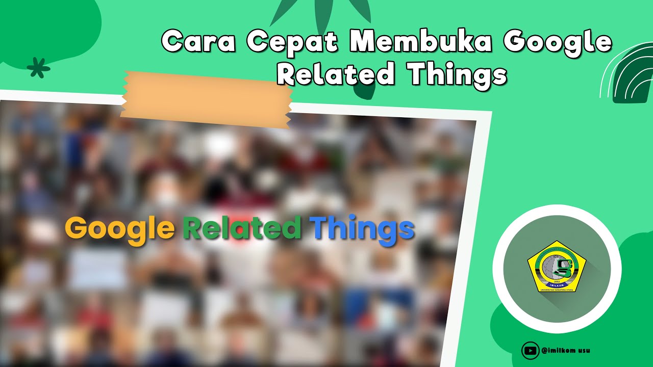 Cara Cepat Membuka Google Related Things - YouTube
