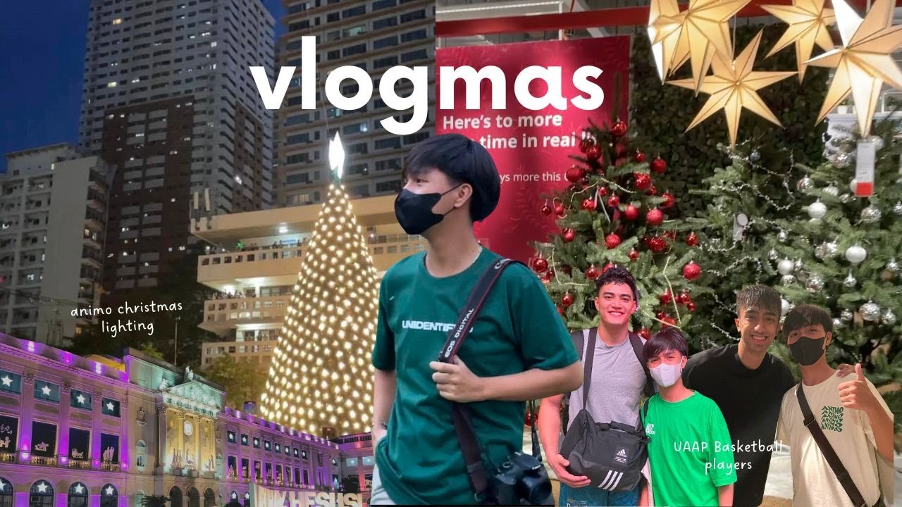 VLOGMAS '22 🎄 : dlsu christmas lighting, simy, watched UAAP basketball ...