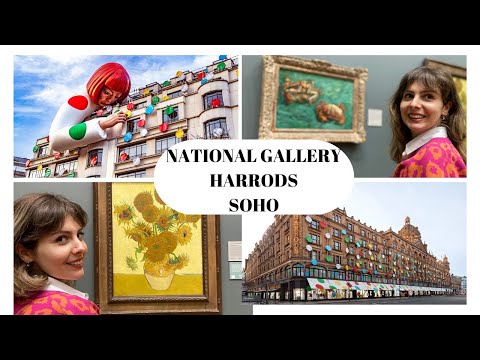 National Gallery | Londra'nın Aşırı Lüks Mağazası HARRODS ve Yayoi Kusama Koleksiyonu | Soho | VLOG
