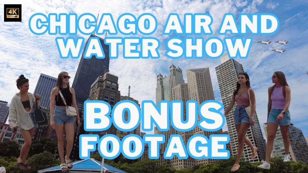 [4K UHD] Chicago Air and Water Show Walking Tour Bonus Footage ...