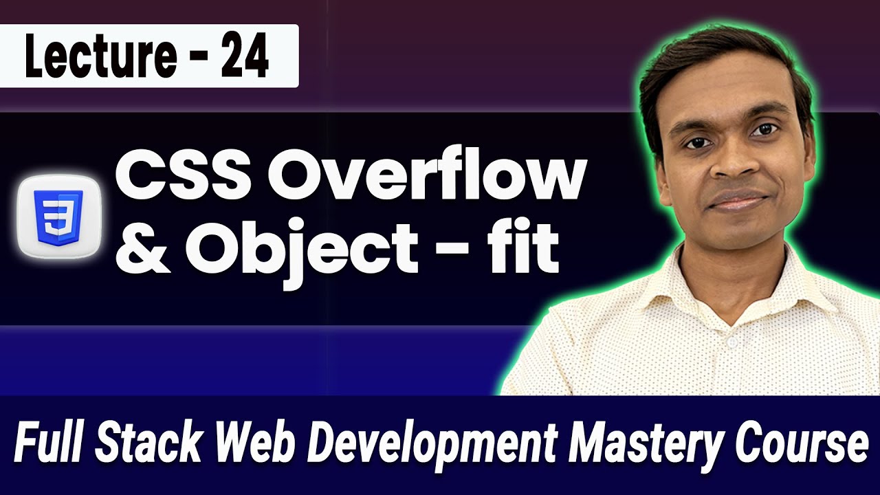 CSS Overflow, Object-Fit & Object-Cover | Full Stack Web Development ...