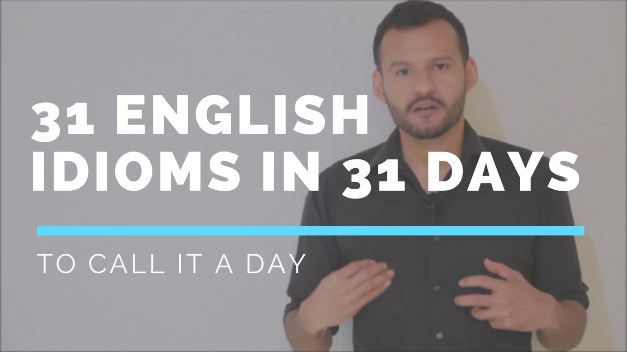 To Call it a Day (English Idiom Meaning) - YouTube
