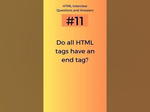 Do all HTML tags have an end tag? | HTML Interview Questions and ...