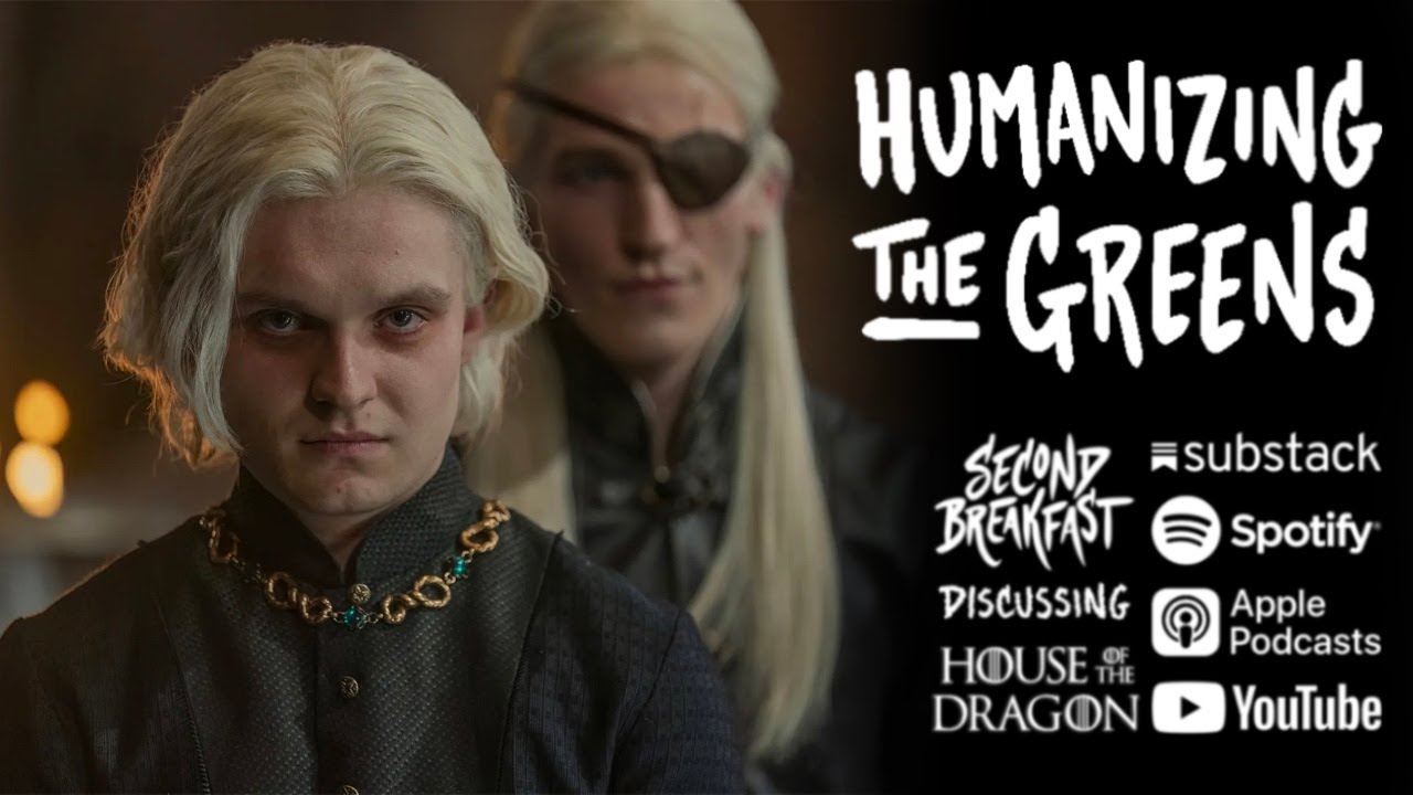 Sympathy for the Evil: Humanizing the Greens | HOUSE OF THE DRAGON ...