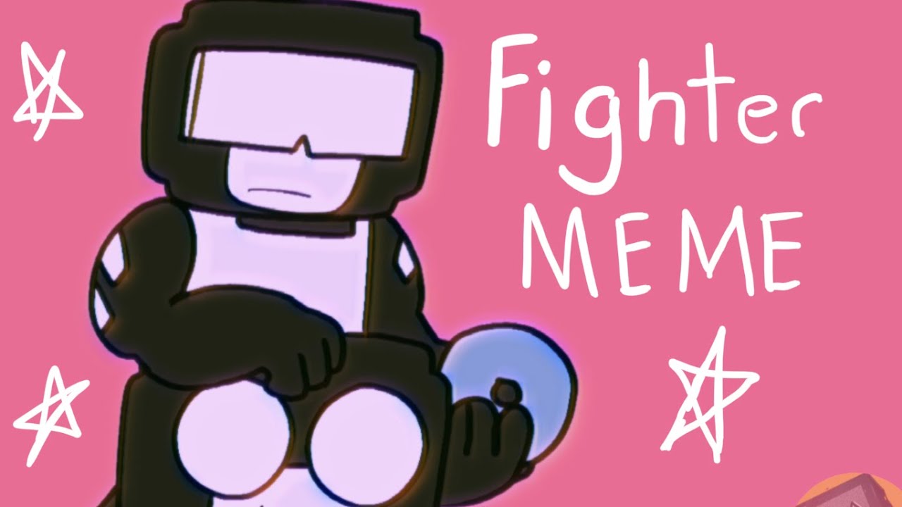 Fighter [meme] [Tankmen] - YouTube