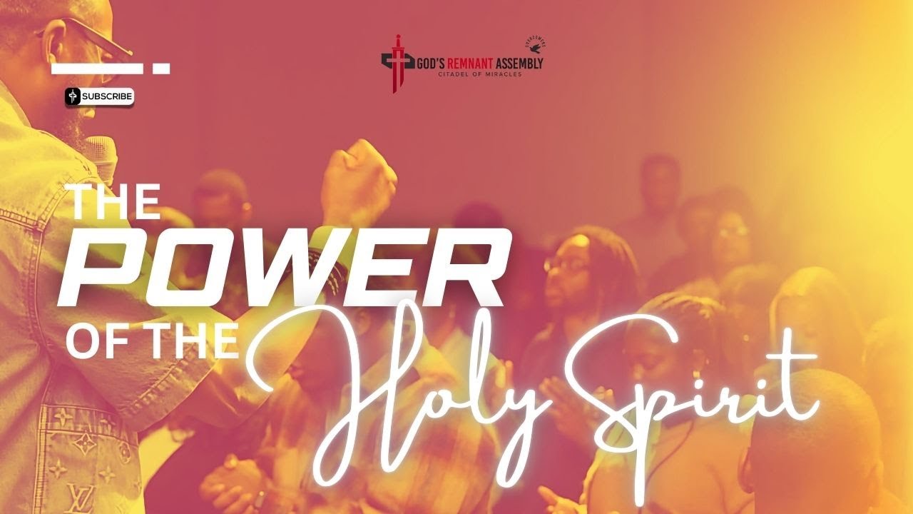 The Power of the Holy Spirit | Part 7 of 12 | God's Remnant Assembly ...