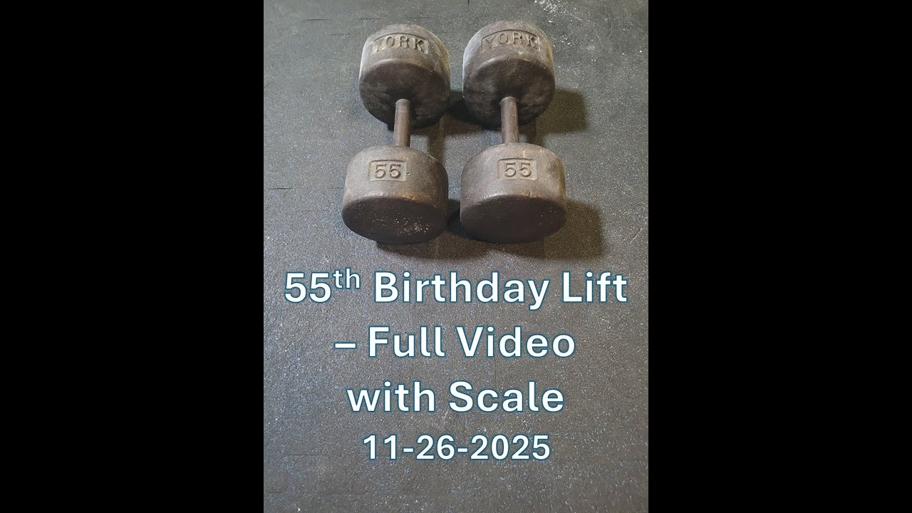 55th Birthday Lift – Full Video with Scale - YouTube