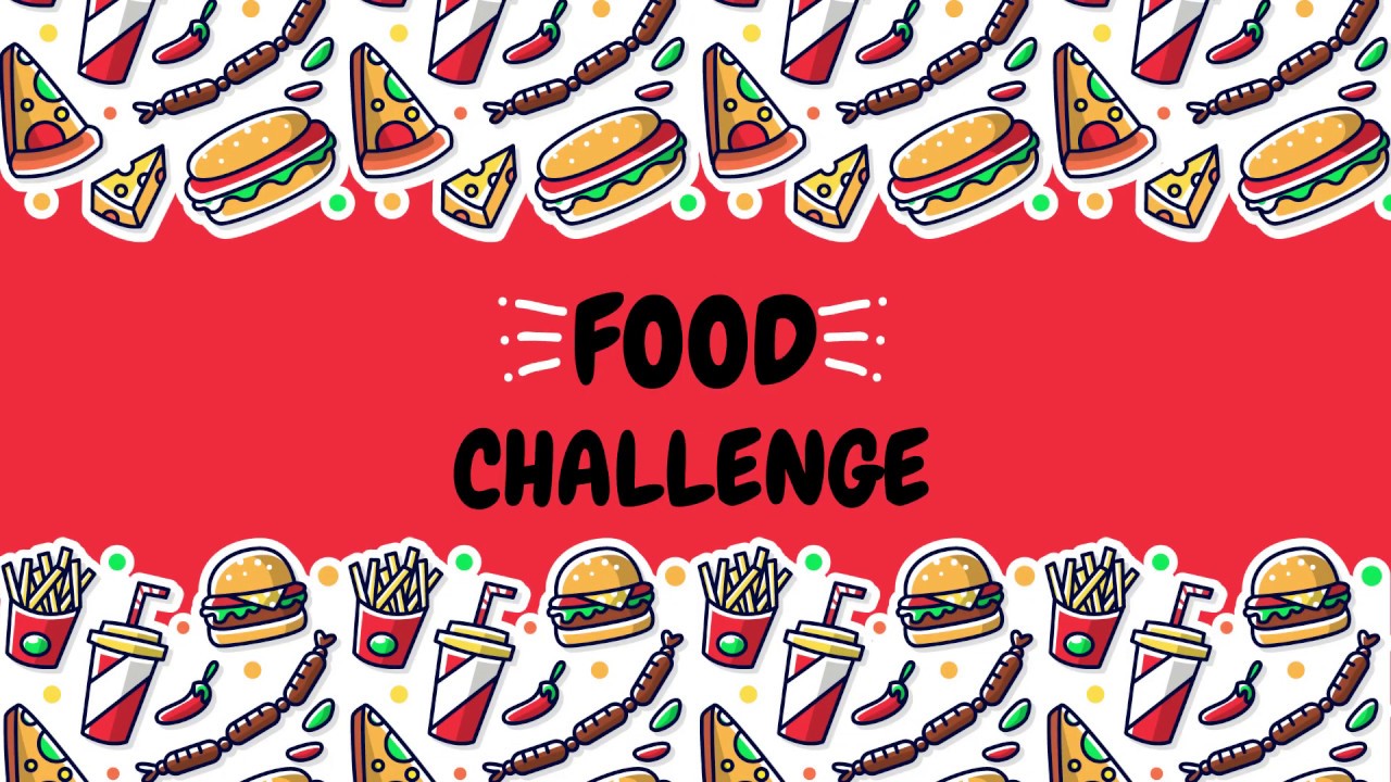 Food Challenge Intro - YouTube