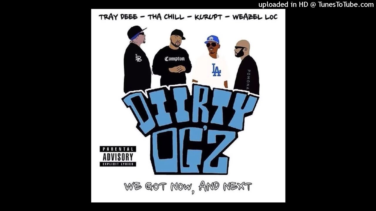 Diirty OGz - Rydaz Feat. Kurupt, Weazel Loc, Big Tray Deee - YouTube
