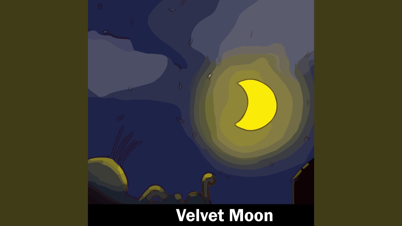 Velvet Moon - YouTube
