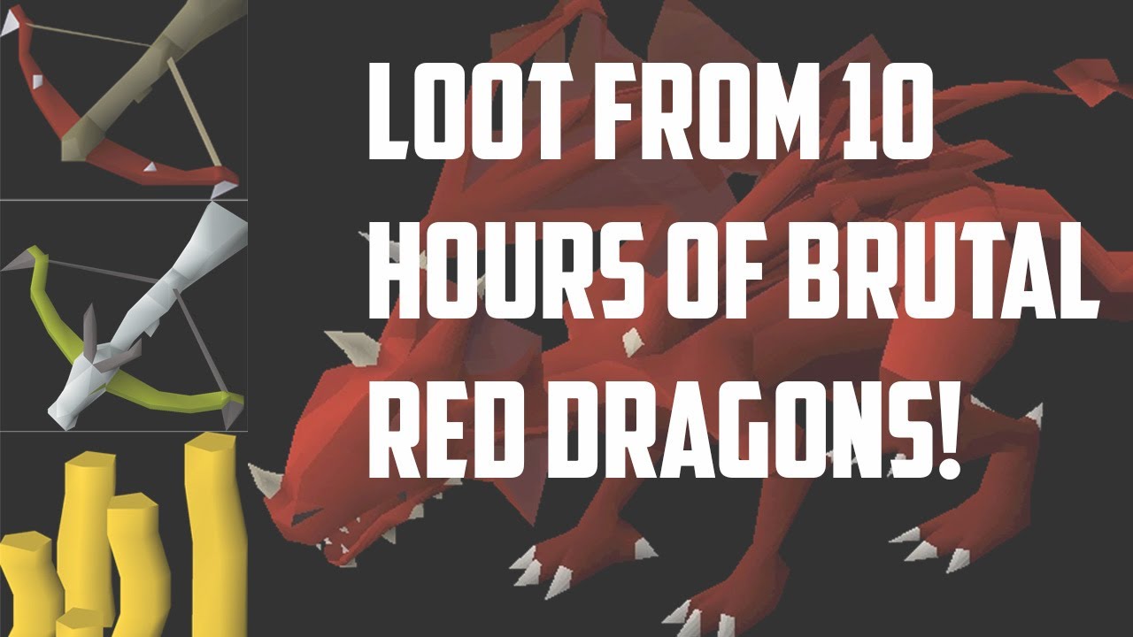 Loot from 10 hours of Brutal Red Dragons OSRS (Med level money maker ...