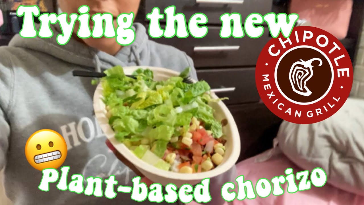 Trying the new plant based chorizo from Chipotle 🥙😬 WK #95 | Jannett’s ...