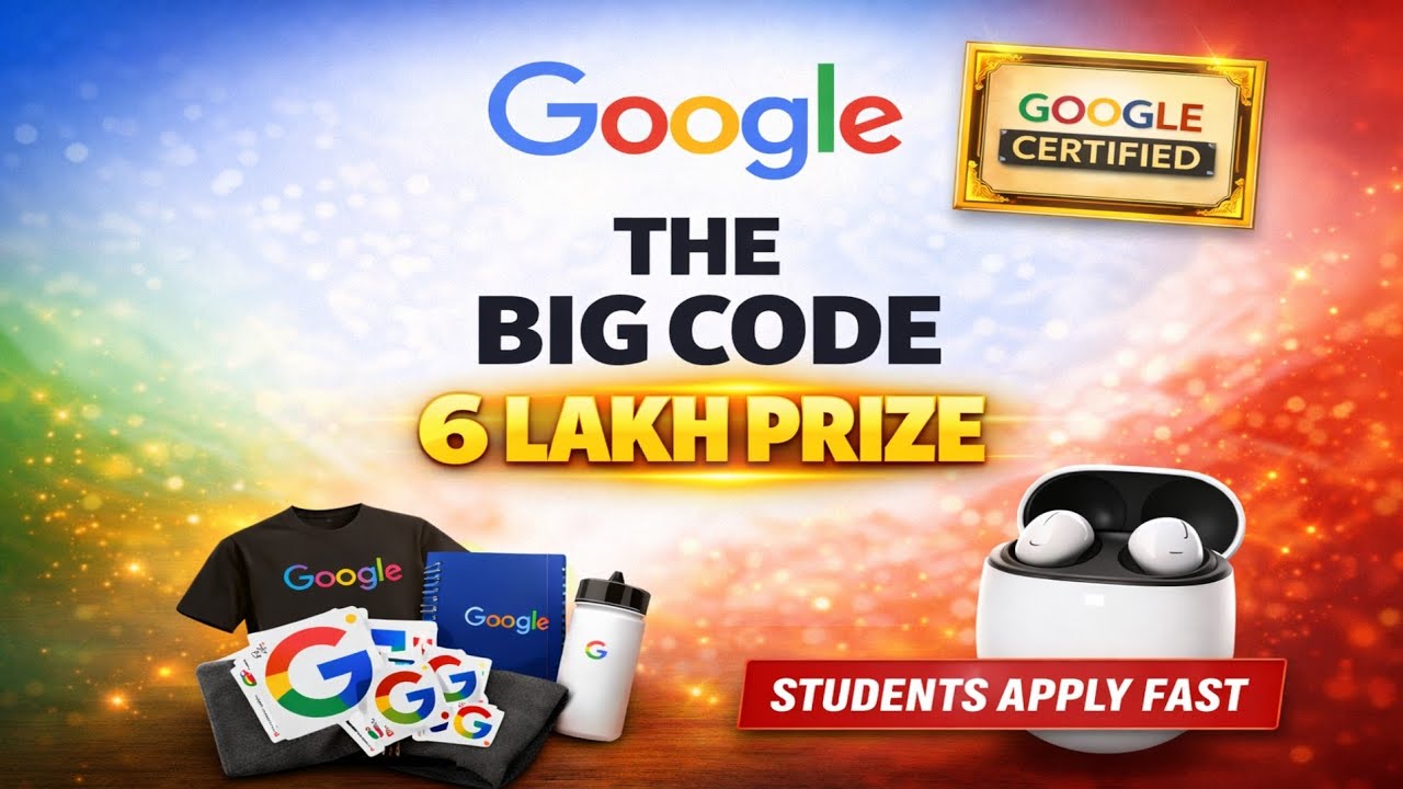 💻 Google The Big Code 2026 | 💰 ₹6 Lakh Prize | 🎓 Get Certified Fast ...