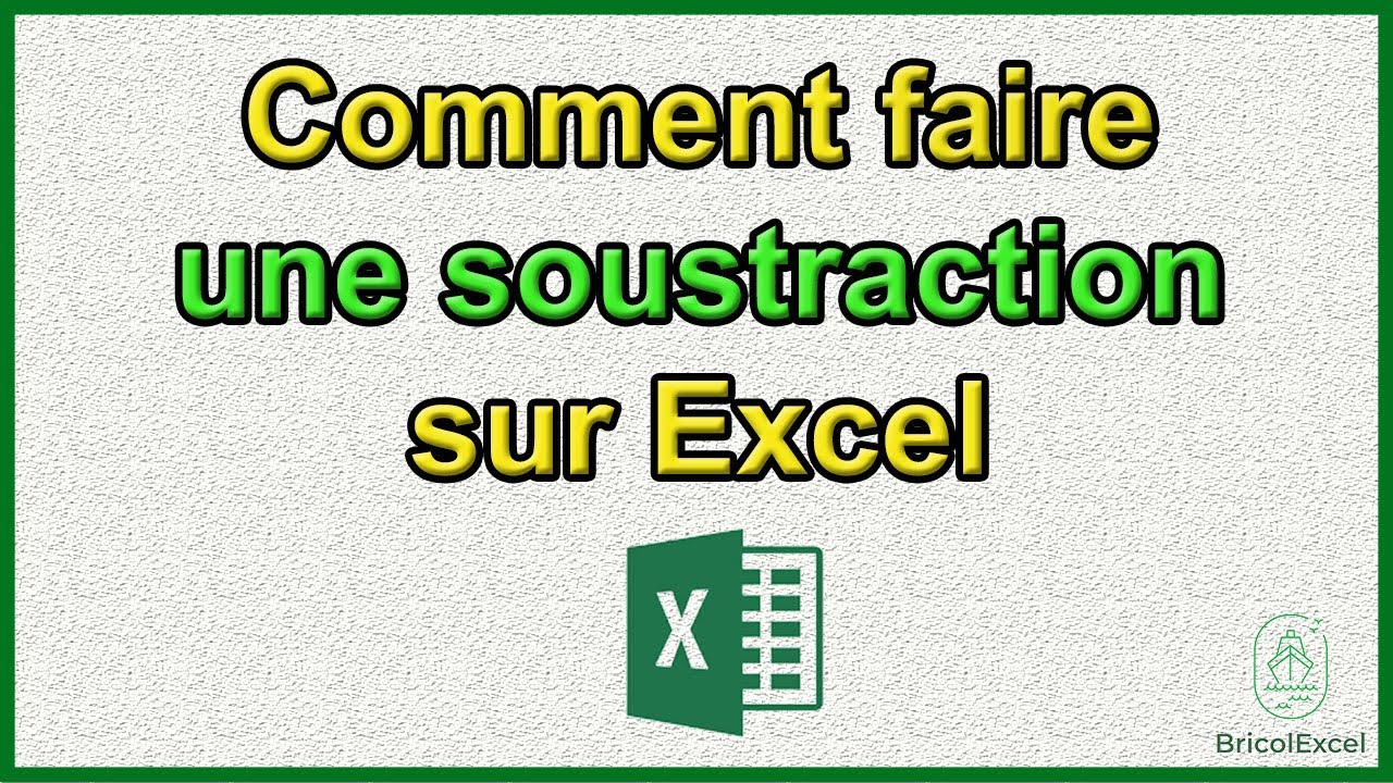 Comment faire une soustraction sur Excel - YouTube