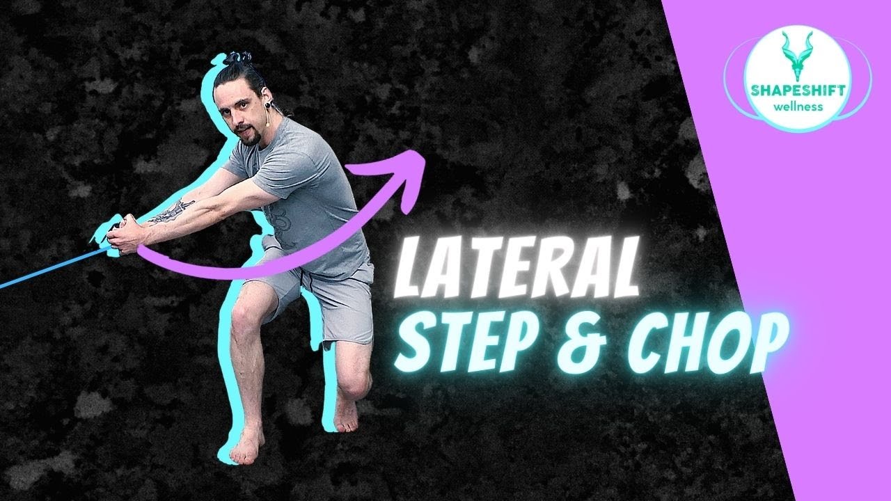 CABLE/BAND LATERAL STEP & UPWARD CHOP | Tensegrity Strength/Mobility ...