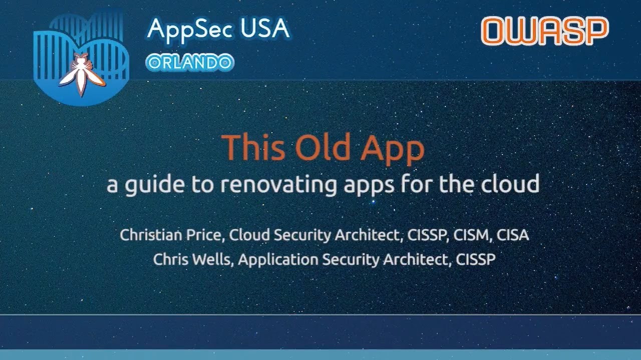 This Old App, a guide to renovating apps for the cloud - AppSecUSA 2017 ...