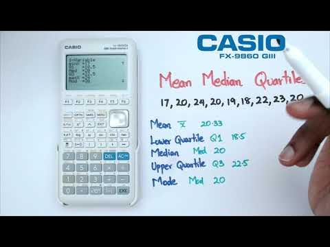 How to Find the Mean, Median, Lower & Upper Quartiles on the Casio FX-9860 GIII Graphics ...