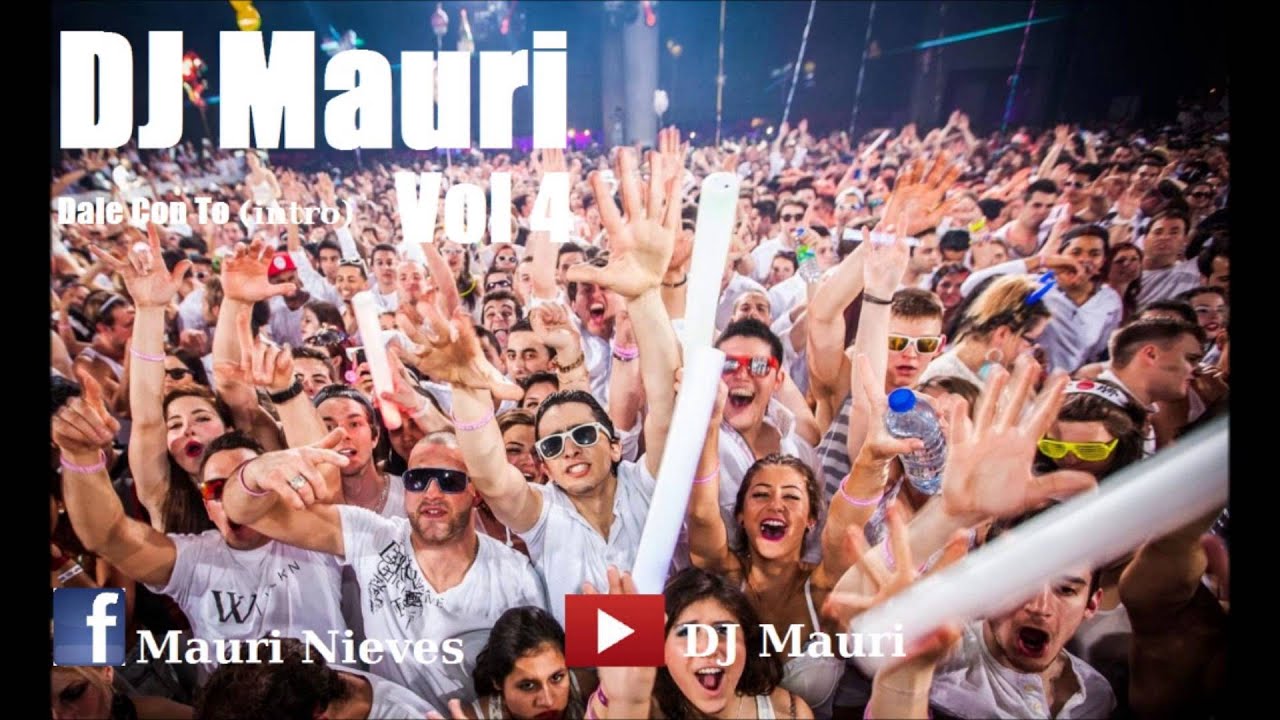 Dale Con To (Intro DJ Karim Abraham) - DJ Mauri - YouTube