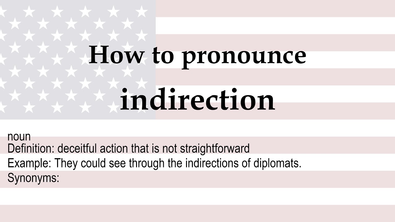 How to pronounce 'indirection' + meaning - YouTube