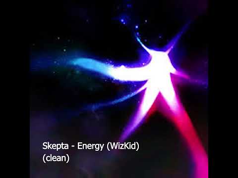 Skepta - Energy ft. WizKid (Clean/Radio Edit)