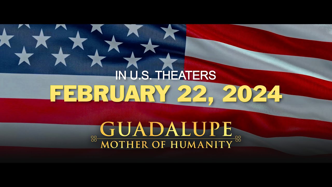 GUADALUPE: MOTHER OF HUMANITY - Official Trailer (US THEATERS) - YouTube