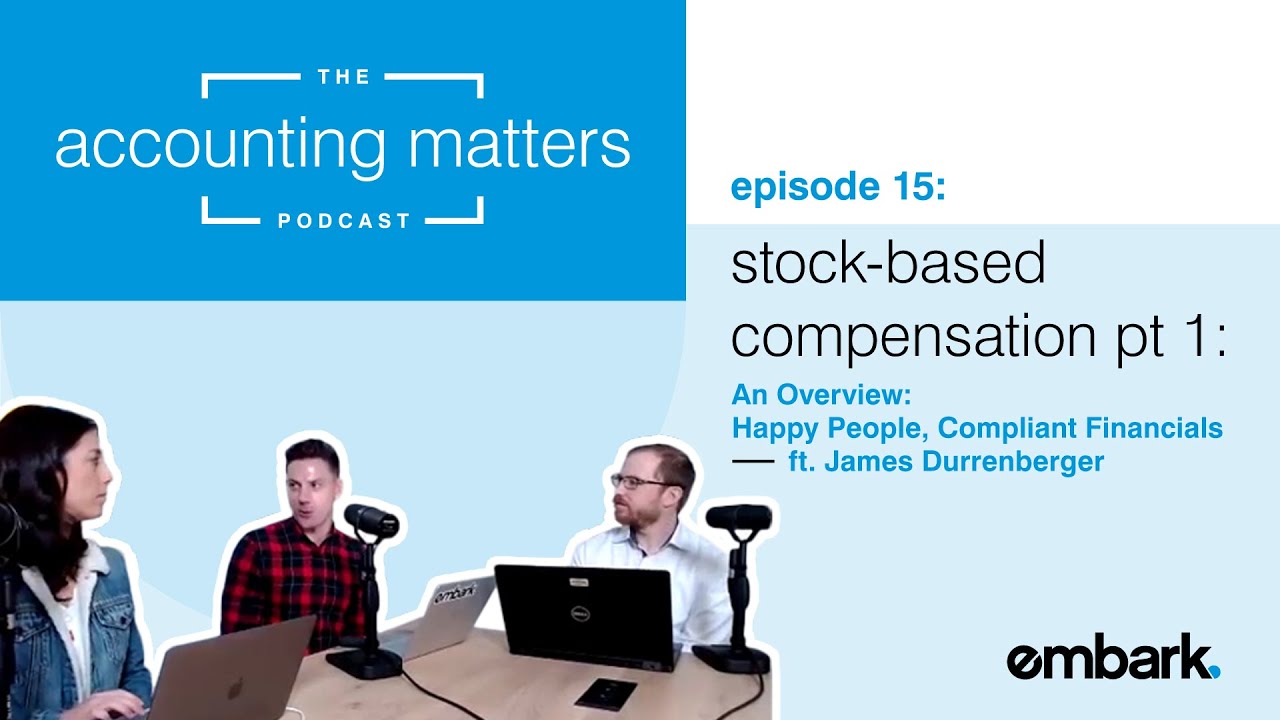 Stock-Based Compensation Part 1: An Overview | The Accounting Matters ...