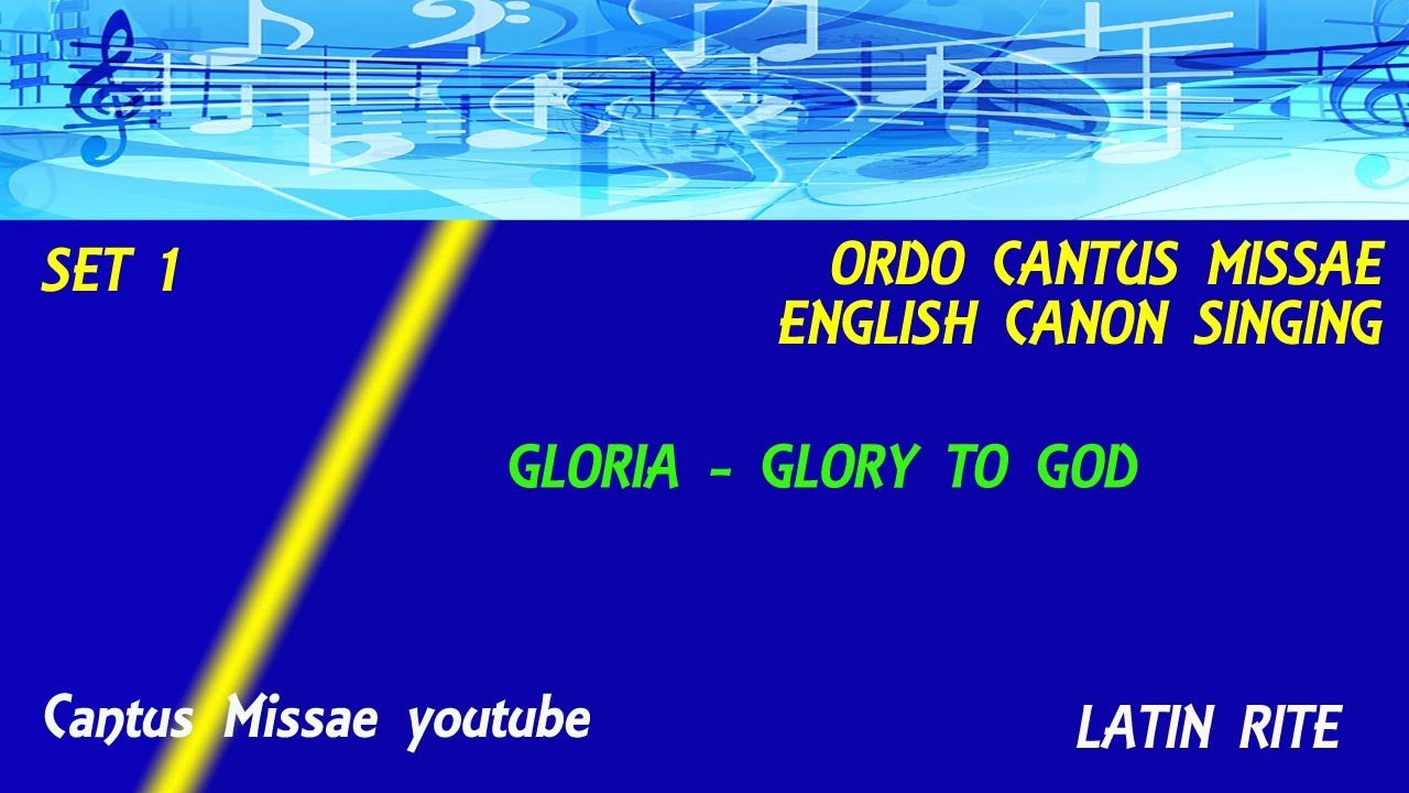 Gloria / Glory to God in the Highest / English Canon Singing / Latin ...