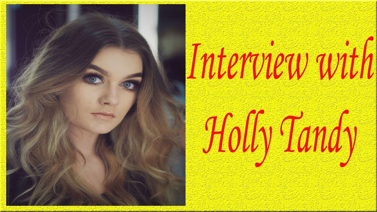 INTERVIEW WITH HOLLY TANDY - YouTube