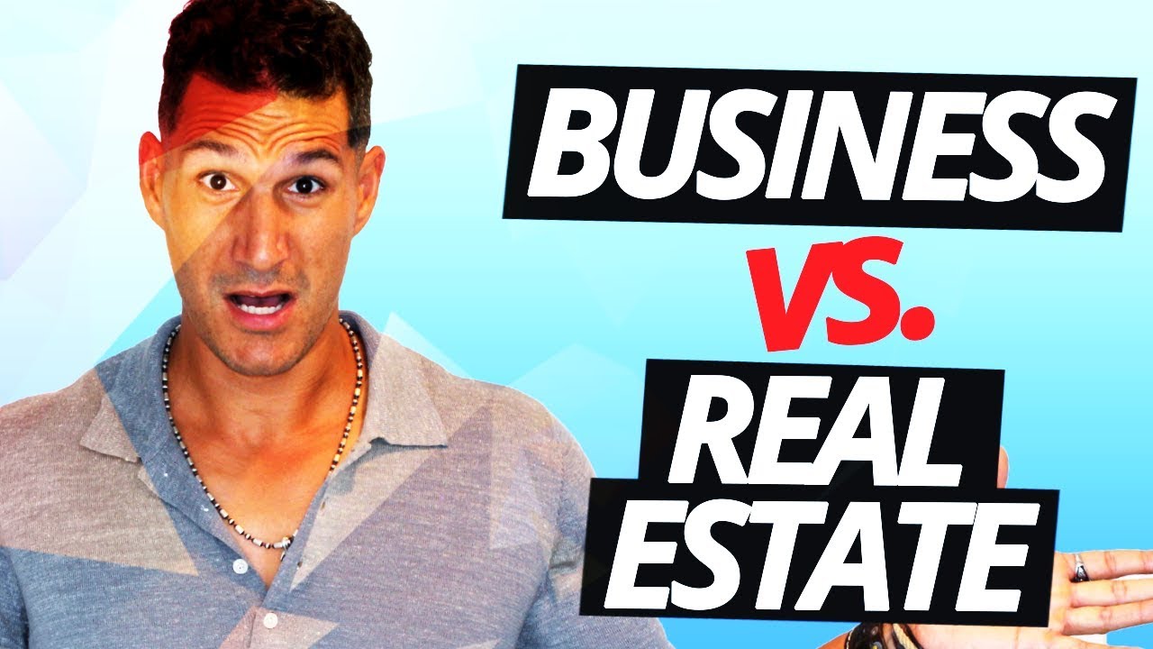 Building A Business Vs. Real Estate: Best Investment? - YouTube