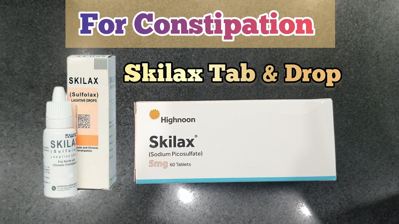 Skilax Tablet and Drop Uses and Dosage | Best For Constipation (Sodium ...