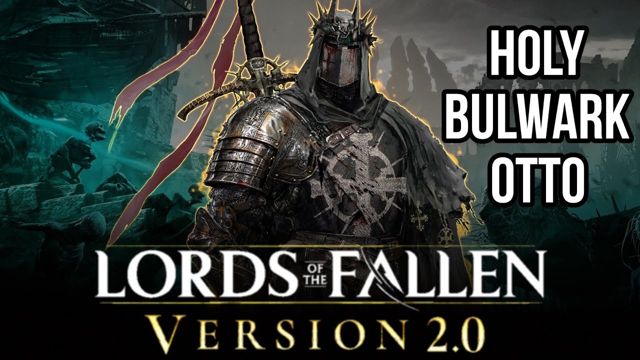Lords of the Fallen 2.0 - Holy Bulwark Otto Boss (Dark Crusader Build ...
