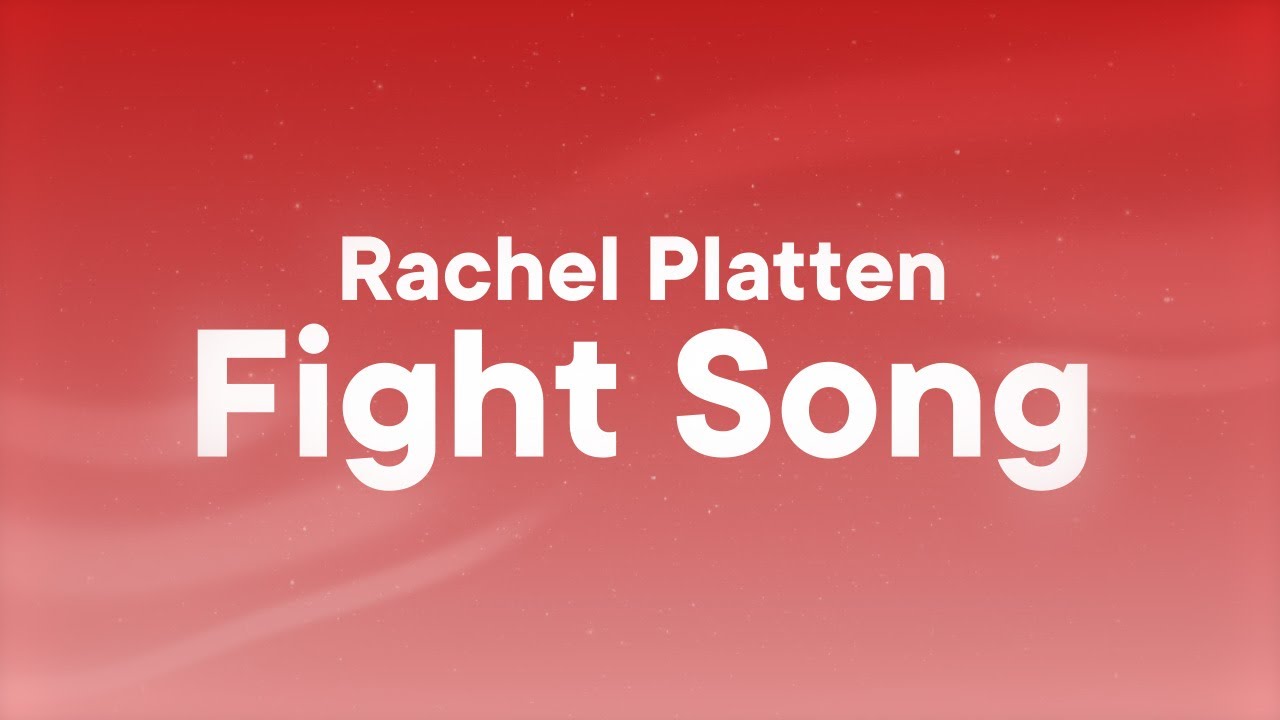 Rachel Platten - Fight Song (Lyrics) - YouTube