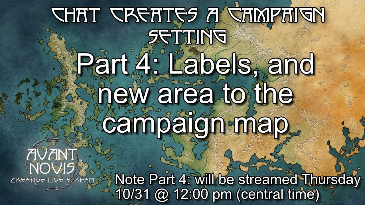 Chat Makes a Campaign Map: 4. Naming Areas and additional Map to our ...