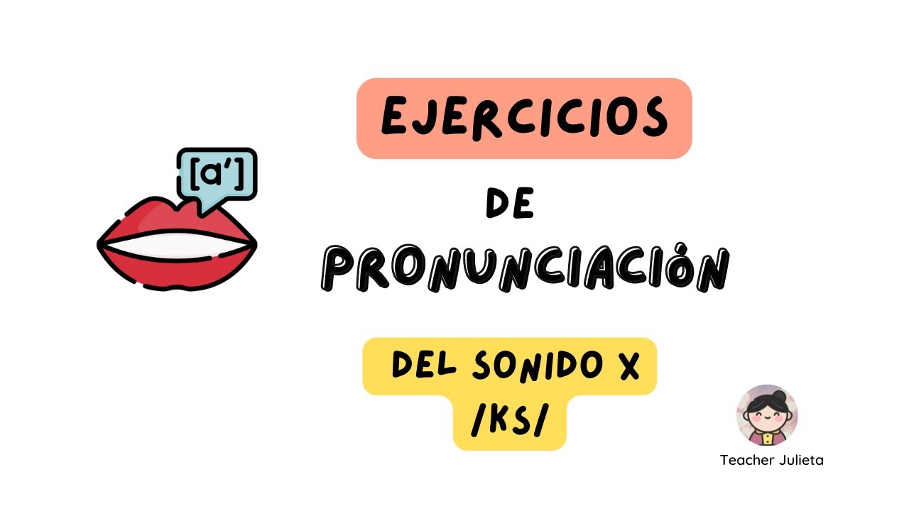 Ejercicio de pronunciación sonido X /ks/ - YouTube