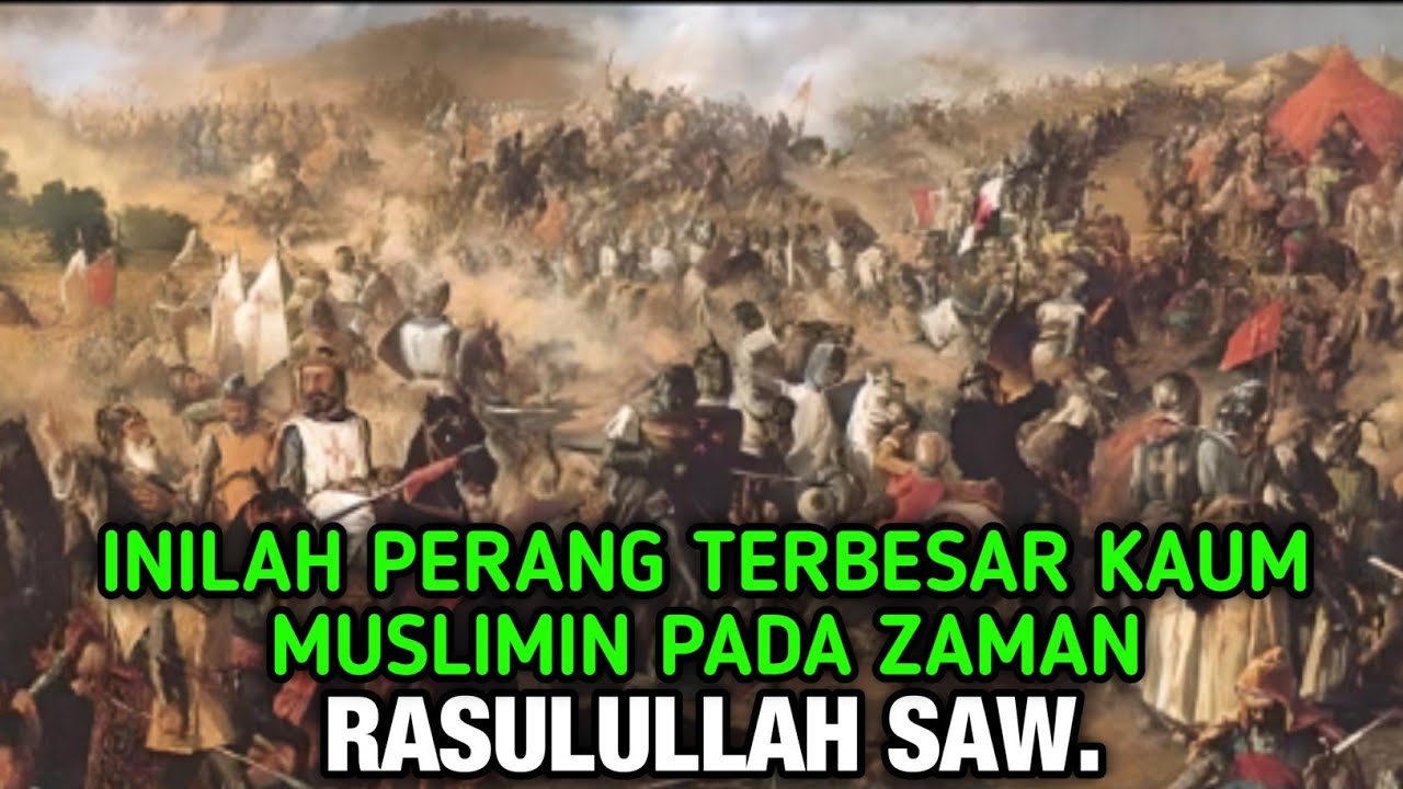 3 Perang Islam Terbesar Pada Zaman Rasulullah SAW - YouTube