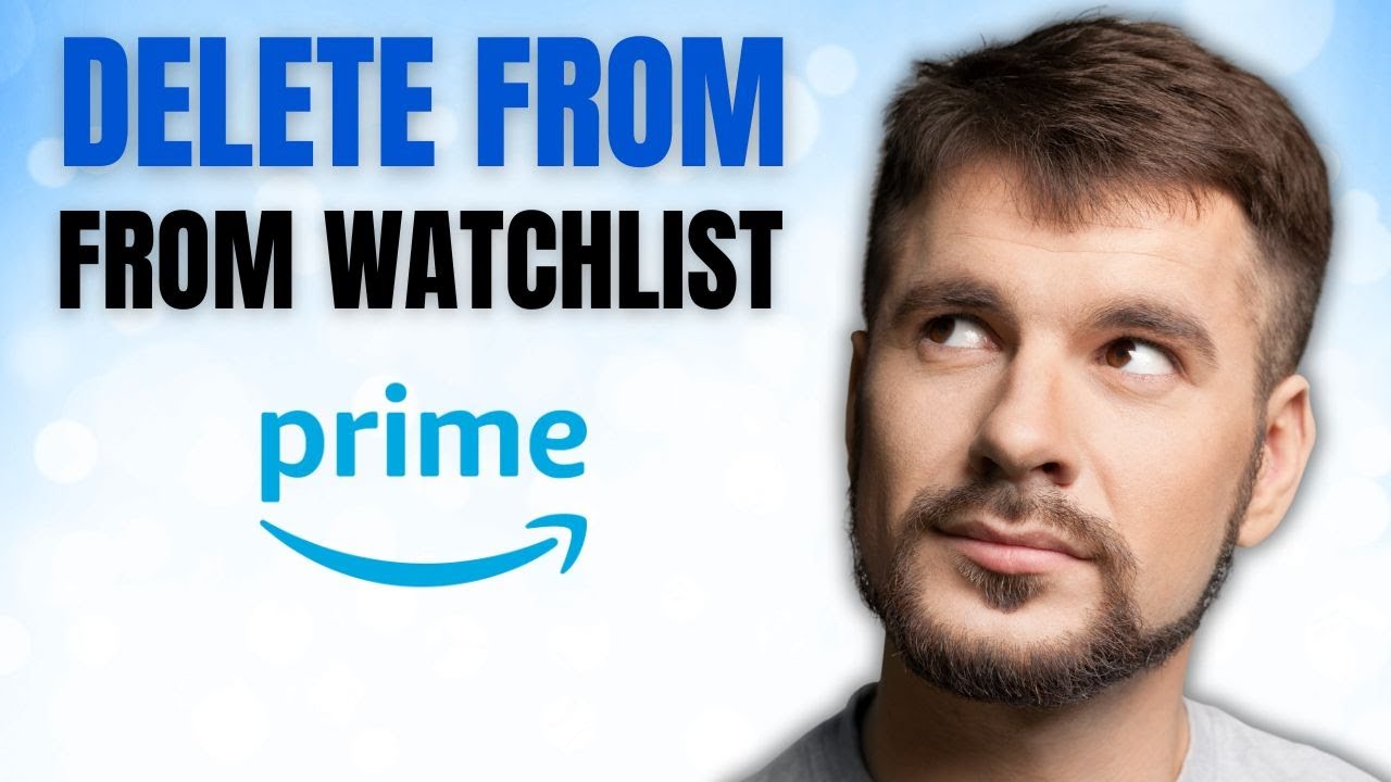 How to DELETE Movies and TV Shows from Your Amazon Prime Watchlist Fast ...