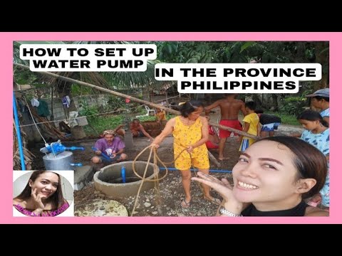 HOW TO SET UP WATER PUMP IN THE PROVINCE PHILIPPINES | FILIPINA VLOGGER ...