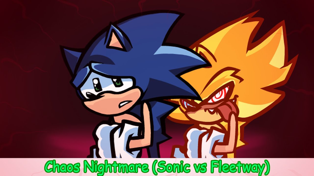 Friday Night Funkin' Chaos Nightmare (Sonic vs Fleetway) - FNF MOD ...