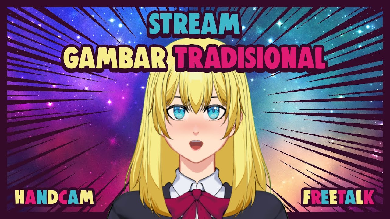 【Handcam Stream】 Reina mau stream gambar tradisional nih sambil Handcam ...