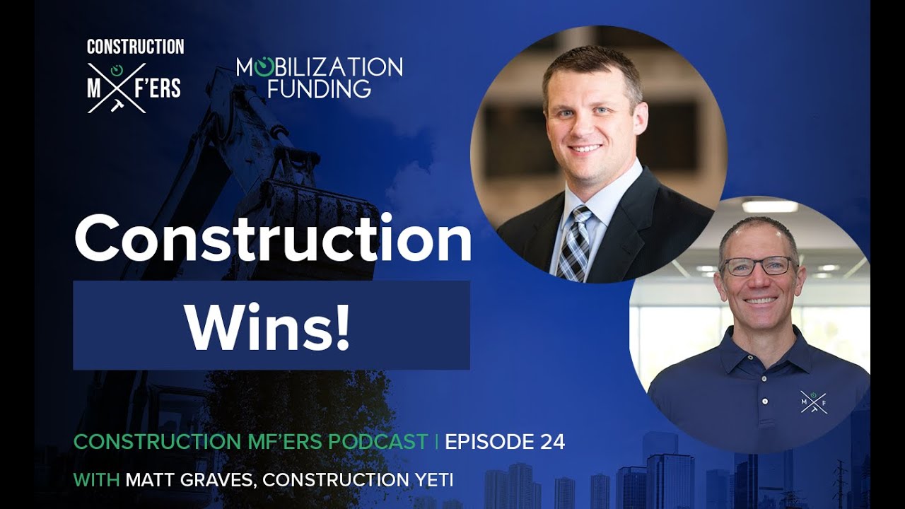 Construction Wins! Matt Graves On Management & Starting Construction ...