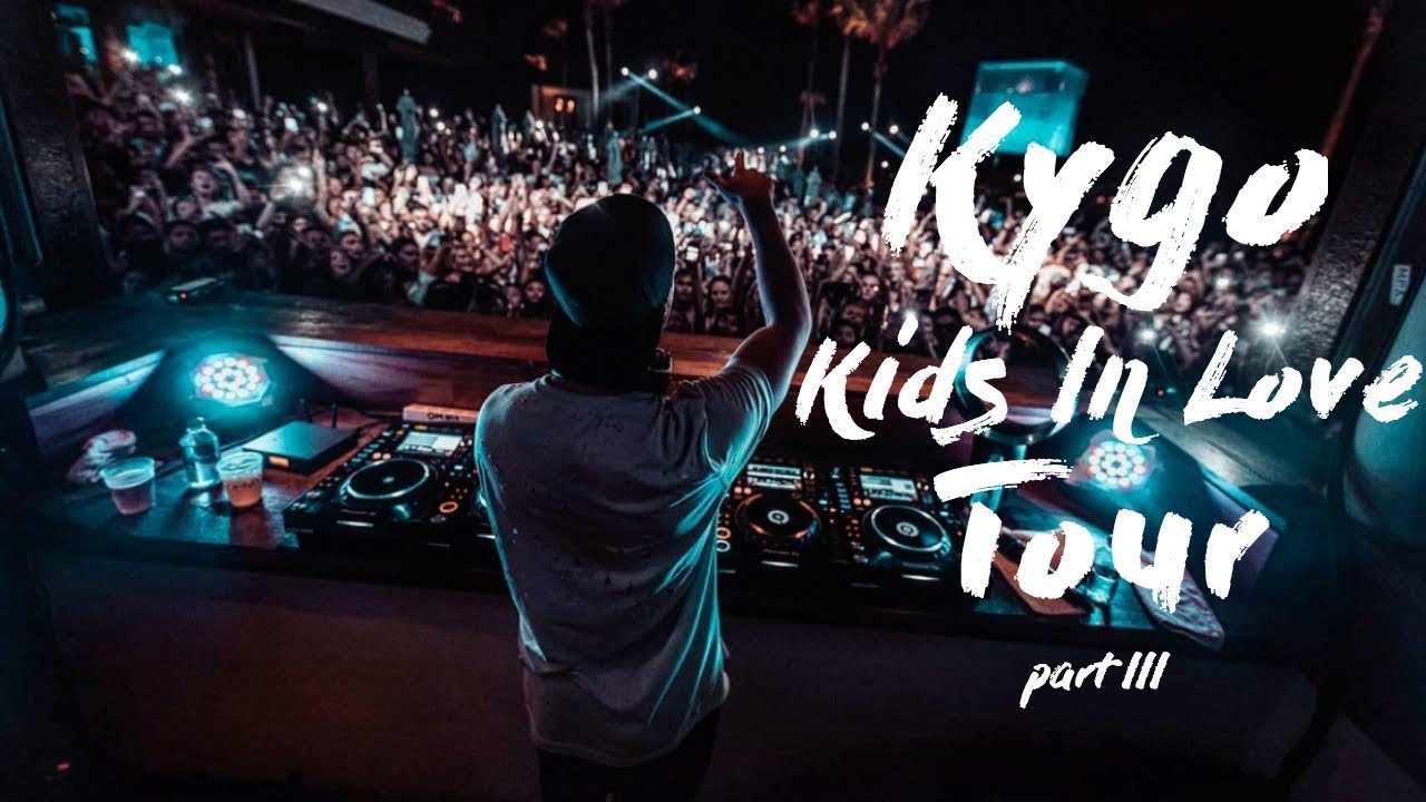 Kygo - Kids In Love World Tour Part III trailer - YouTube