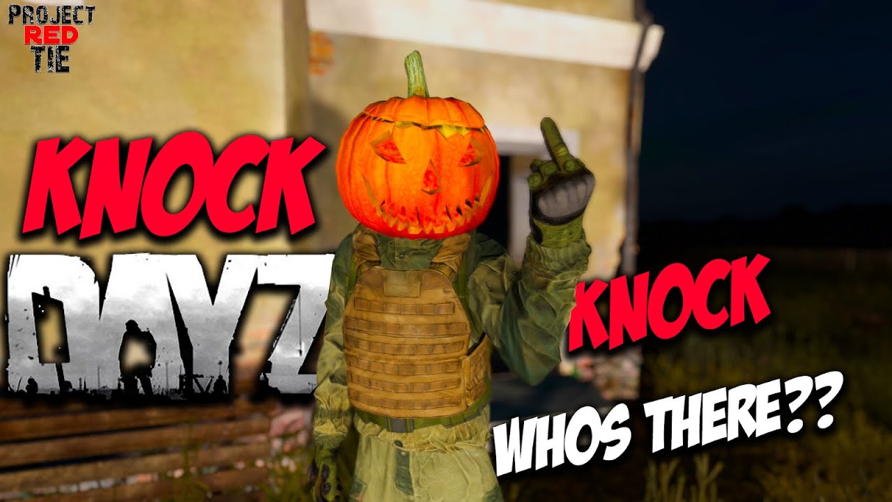 DayZ 1.02 - Knock Knock :) - YouTube
