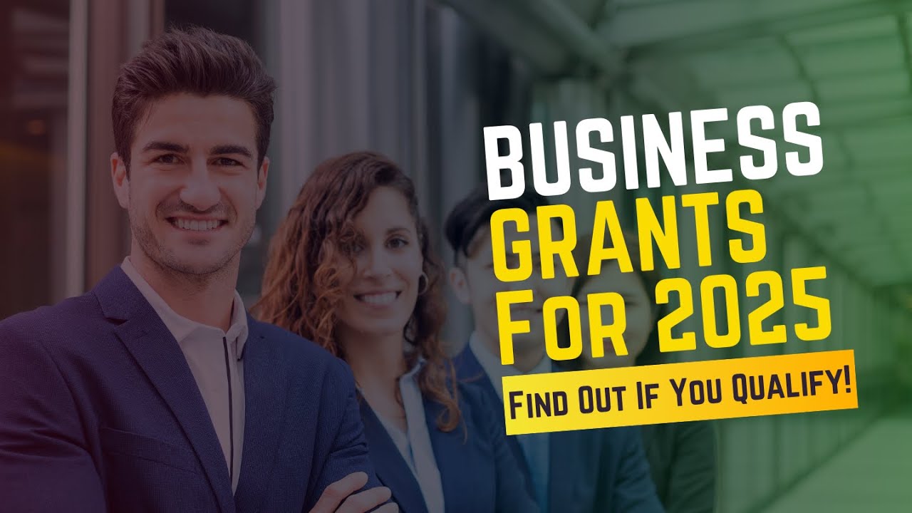 2025 Business Grants: Do You Qualify? | Startup Funding & Grant ...