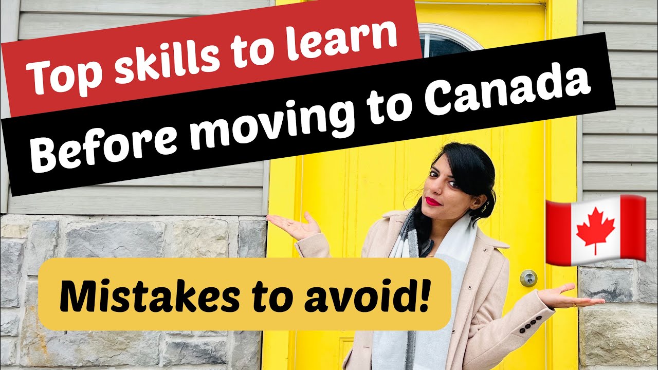 Top skills to learn before coming to Canada | Mistakes to avoid | Sandy ...
